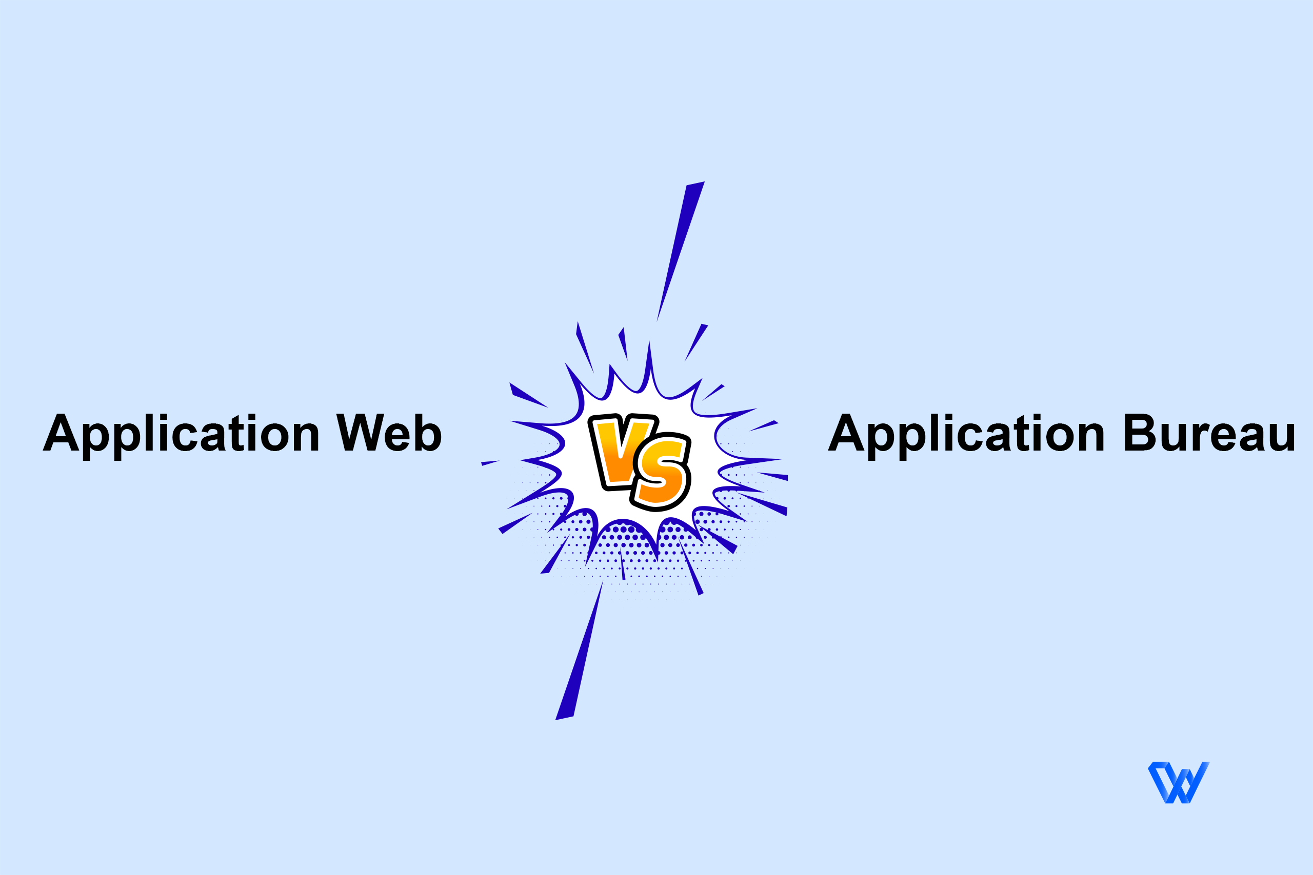 Application de bureau vs Application Web 🚀